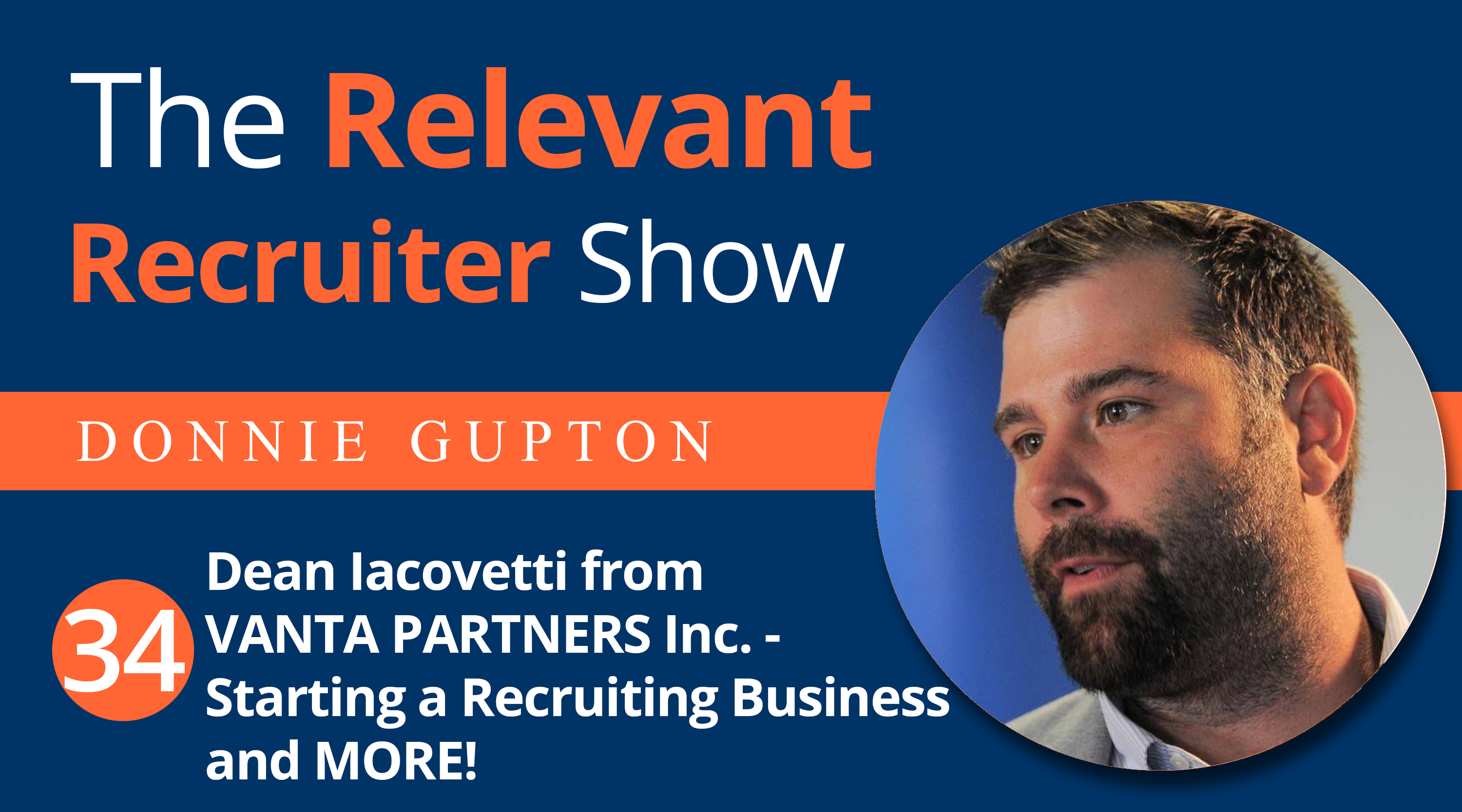 Dean Iacovetti from VANTA PARTNERS Inc. – Starting a Recruiting ...
